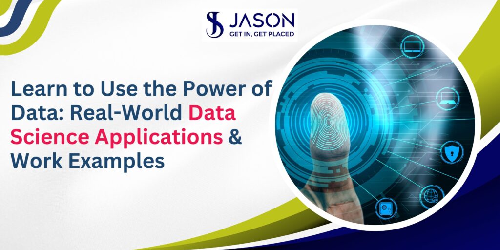 Data Science Applications: Learn with Real-World Examples