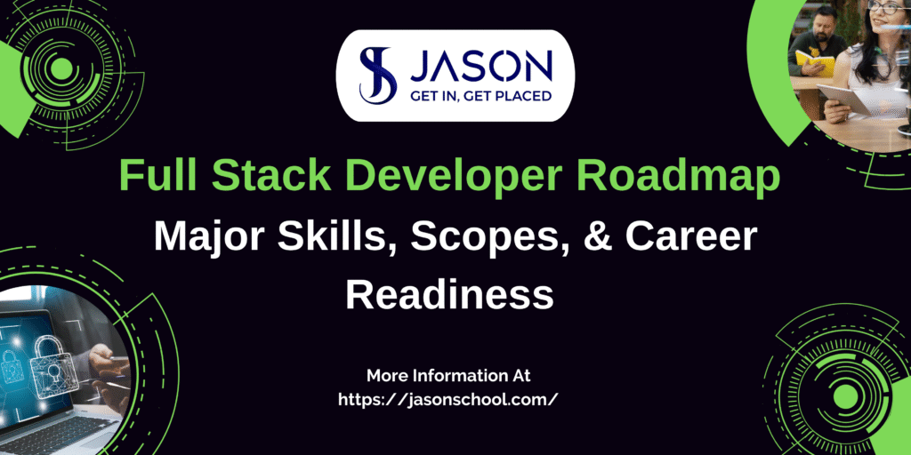 Full Stack Developer Roadmap: Skills & Career Guide
